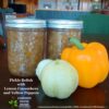 Homemade Pickle Relish Recipe Sweetened with Honey