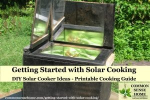 Getting Started with Solar Cooking - DIY Solar Cooker Ideas