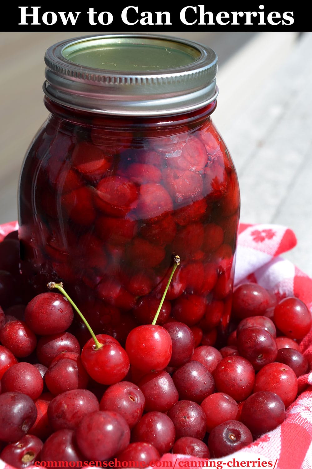 Canning Cherries In Medium Syrup at Ella Kendall blog